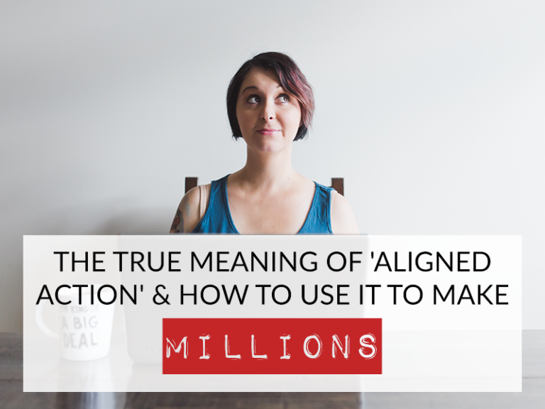 THE TRUE MEANING OF 'ALIGNED ACTION' & HOW TO USE IT TO MAKE MILLIONS ...